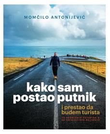 Kako sam postao putnik i prestao da budem turista