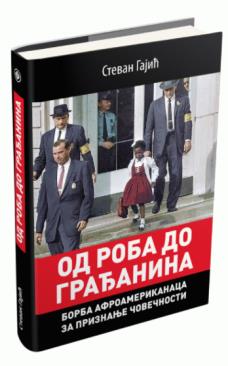 Od roba do građanina: borba Afroamerikanaca za priznanje čovečnosti