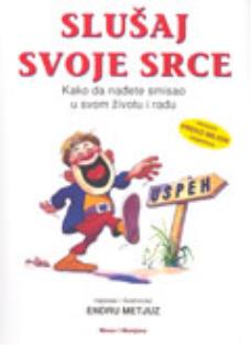 Slušaj svoje srce