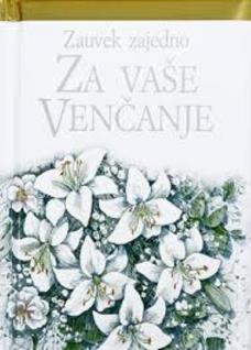 Zauvek zajedno : za vaše venčanje