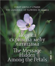 Govor cveća u Srbiji: Poruka skrivena među laticama /The Message Hidden Among the Petals : the language of flowers in Serbia