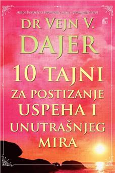 10 tajni za postizanje uspeha i unutrašnjeg mira