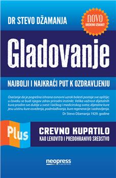 Gladovanje – najbolji i najkraći put k ozdravljenju