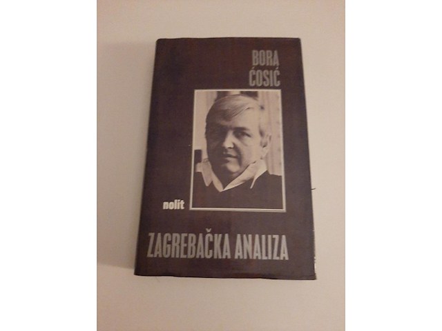 ZAGREBACKA ANALIZA - Bora Cosic