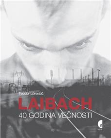 Laibach 40 godina večnosti