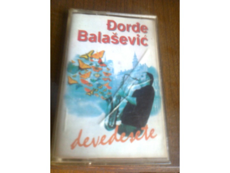 Djordje Balasevic- Devedesete