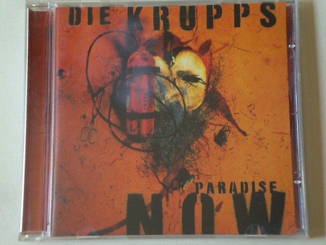 Die Krupps - Paradise Now