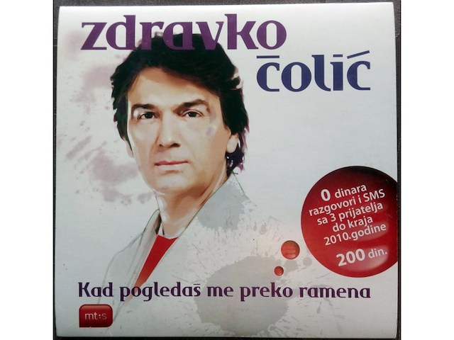 CDD Zdravko Čolić - Kad pogledaš me preko ramena