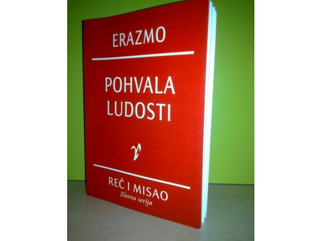 POHVALA LUDOSTI Erazmo Roterdamski ,novo➡️ ➡️