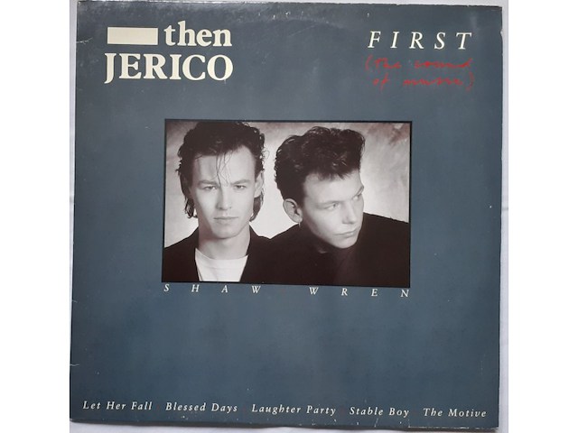 THEN  JERICO  -  FIRST  ( The sound of music )