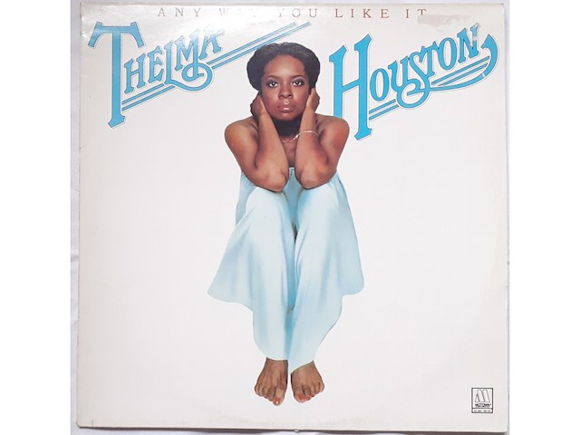 THELMA  HOUSTON  -  ANY  WAY  YOU  LIKE  IT