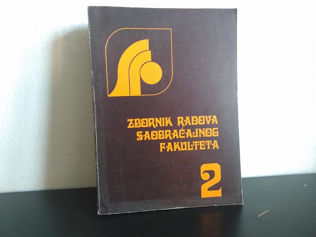 Zbornik radova Saobraćajnog fakulteta 2