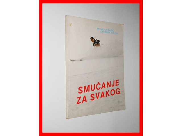 Smučanje za svakog - Milan Šašić, Štrbenk Nikola