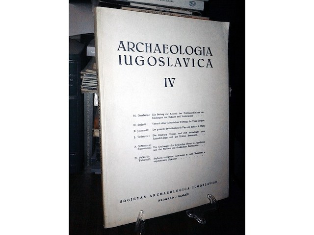 ARCHAEOLOGIA IUGOSLAVICA IV