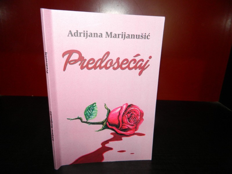 Predosećaj, Adrijana Marijanušić