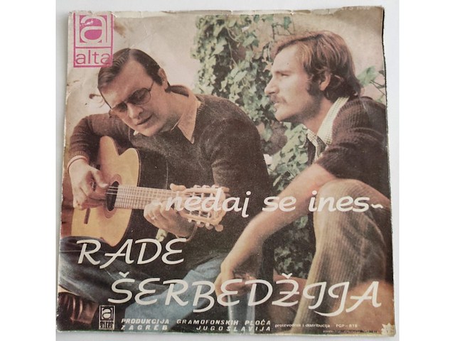 Rade Šerbedžija ‎– Noću / Ne daj se Ines