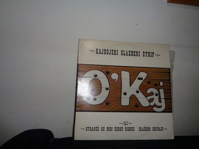 O’ Kaj – Kajbojski Glazbeni Strip