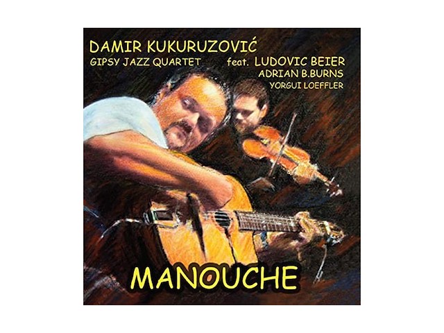 Damir Kukuruzović -Manouche(cd)/2011/