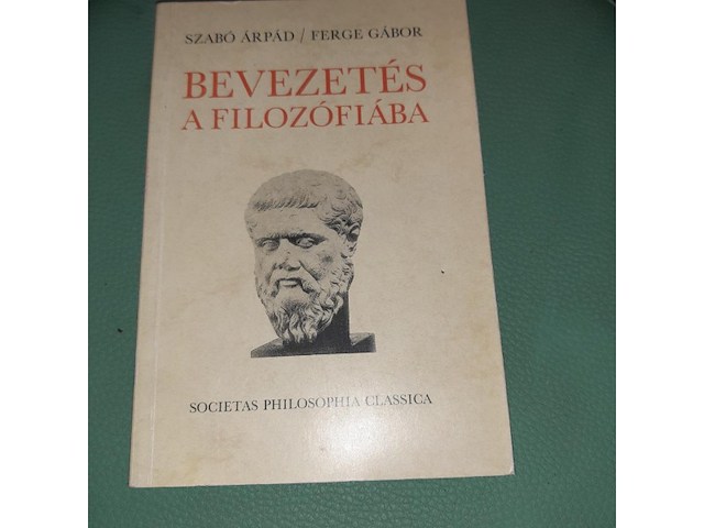 Szabó Árpád Ferge Gábor Bevezetés a filozófiába