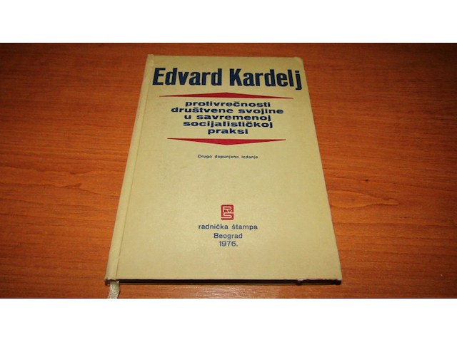 Edvard Kardelj - protivrečnosti društvene svojine