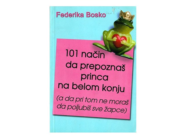 101 način da prepoznaš princa na belom konju - Federika