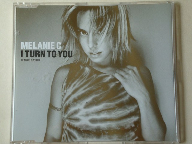 Melanie C - I Turn To You