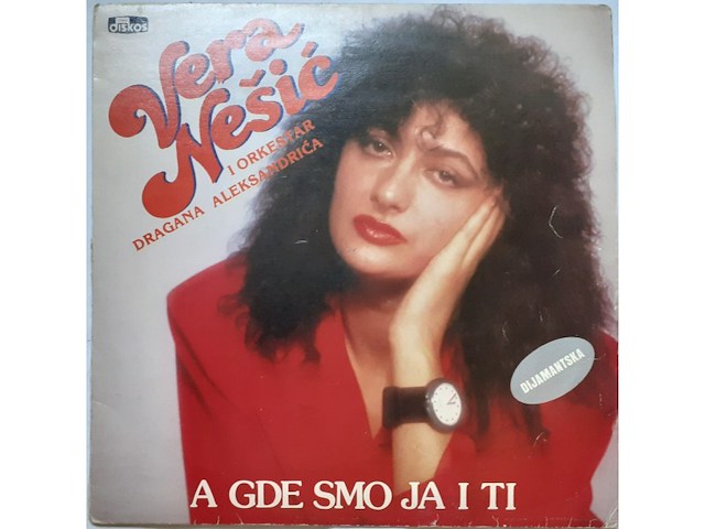 VERA NESIC - A GDE SMO JA I TI