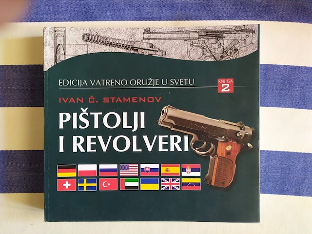 Pistolji i revolveri 2 - Ivan C. Stamenov