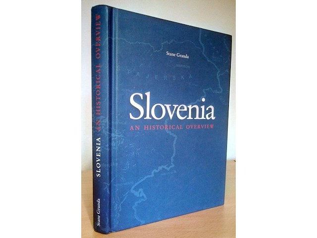 SLOVENIA AN HISTORICAL OVERVIEW- Stane Granda