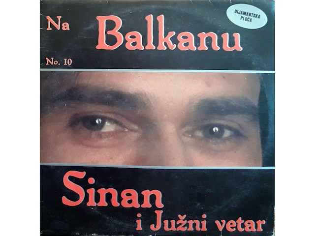 LP: SINAN SAKIĆ - NA BALKANU / No. 10