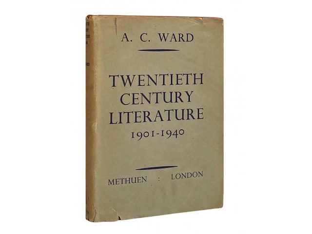 Twentieth-century literature,1901-1940 - A.C. Ward