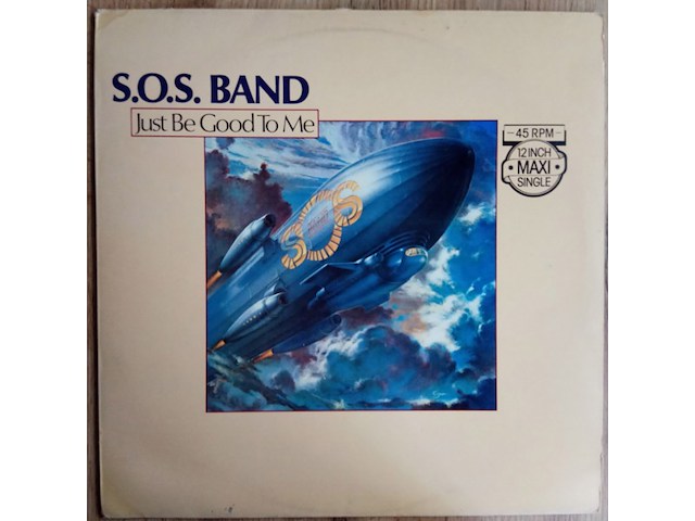 The S.O.S. Band – Just Be Good To Me (čitaj opis)