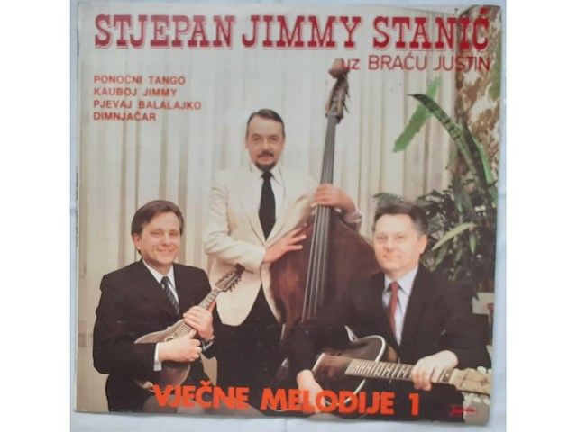 STJEPAN JIMMY STANIC - VJECNE MELODIJE 1