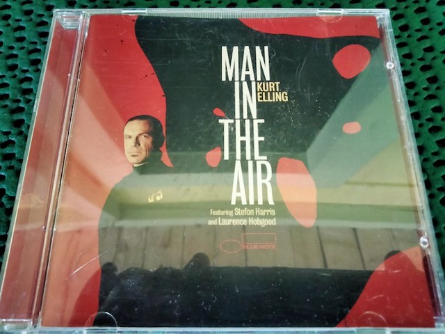 Kurt Elling Featuring Stefon Harris...– Man In The Air