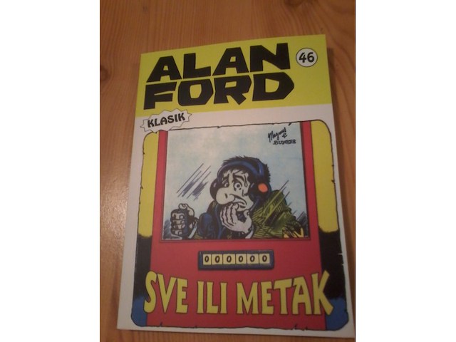 Alan Ford klasik broj 46: Sve ili metak