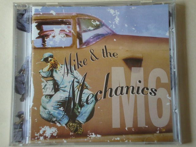 Mike &; The Mechanics - Mike &; The Mechanics (M6)