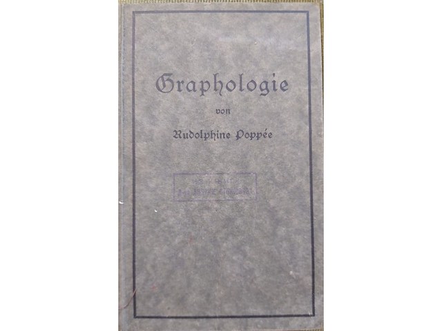 Rudolphine Poppée, GRAPHOLOGIE, Leipzig, 1925.