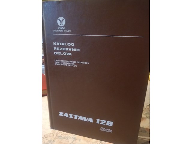 Zastava 128 skala- Katalog rezervnih delova