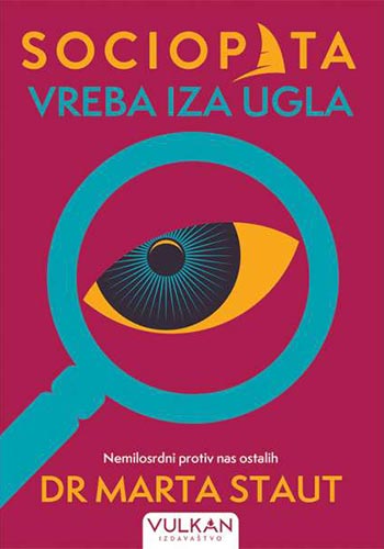 Sociopata vreba iza ugla – Dr Marta Staut