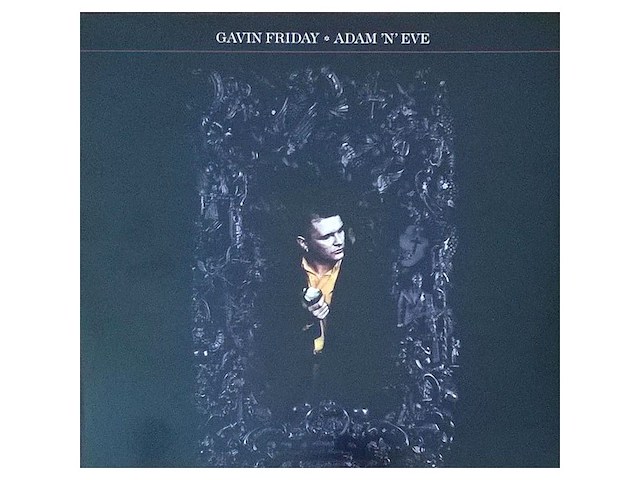 Gavin Friday - Adam And Eve