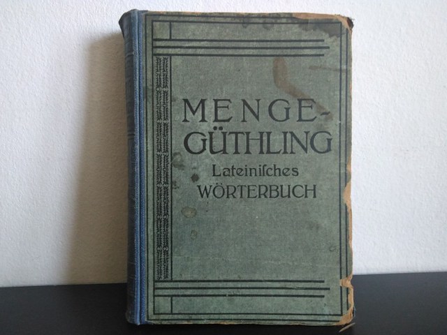 Menge-Güthling lateinisch-deutsches und deutsch...