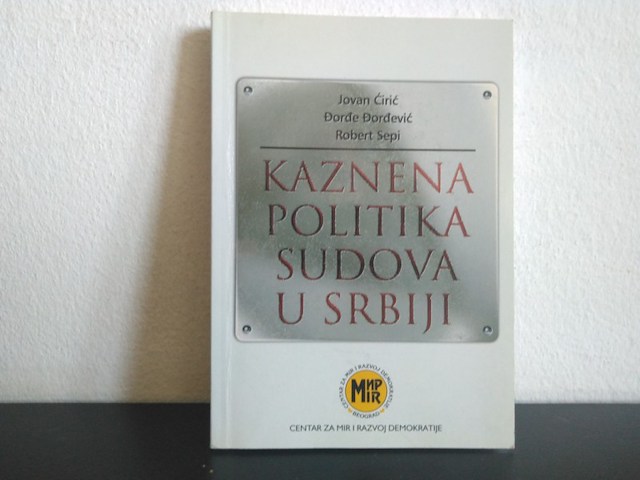 Kaznena politika sudova u Srbiji