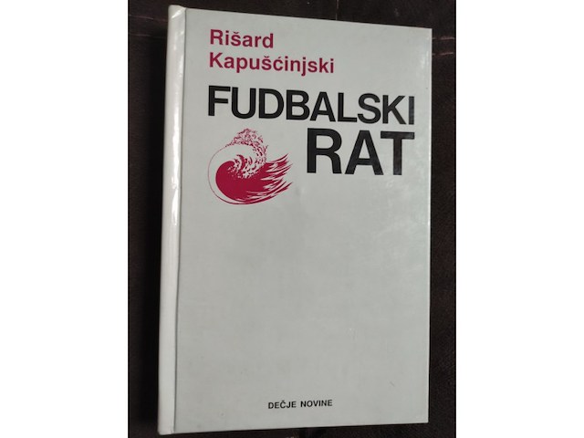 Fudbalski rat,Rišard Kapušćinski