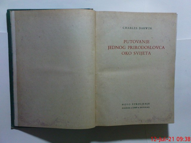 CHARLES DARWIN - PUTOVANJE JEDNOG PRIRODOSLOVCA OKO SVI