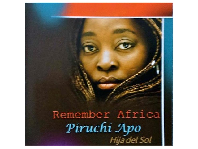 Piruchi Apo – Remember Africa  CD