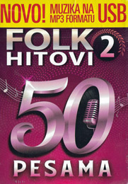 Folk hitovi 2 - 50 pesama - kompilacija (MP3 na USB flash drajvu)