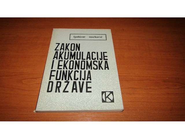 Zakon akumulacije i ekonomska funkcija države