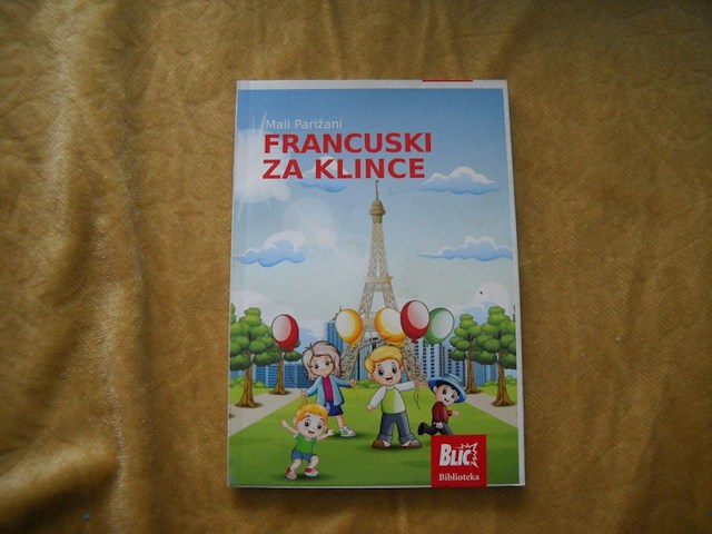 Francuski za klince  - mali Parižani