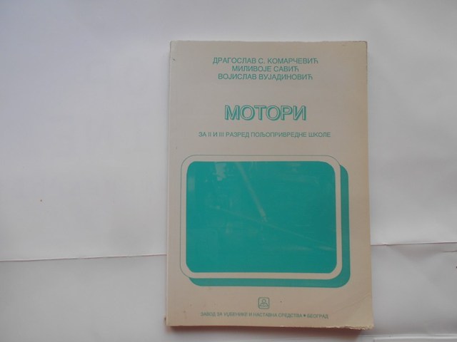Motori za 2.i 3.r poljoprivredne š,D.Komarčević, zavod