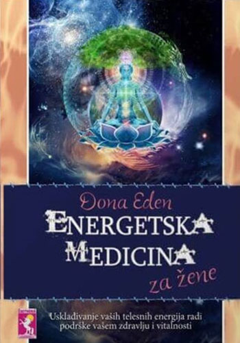 Energetska medicina za žene – Dona Eden